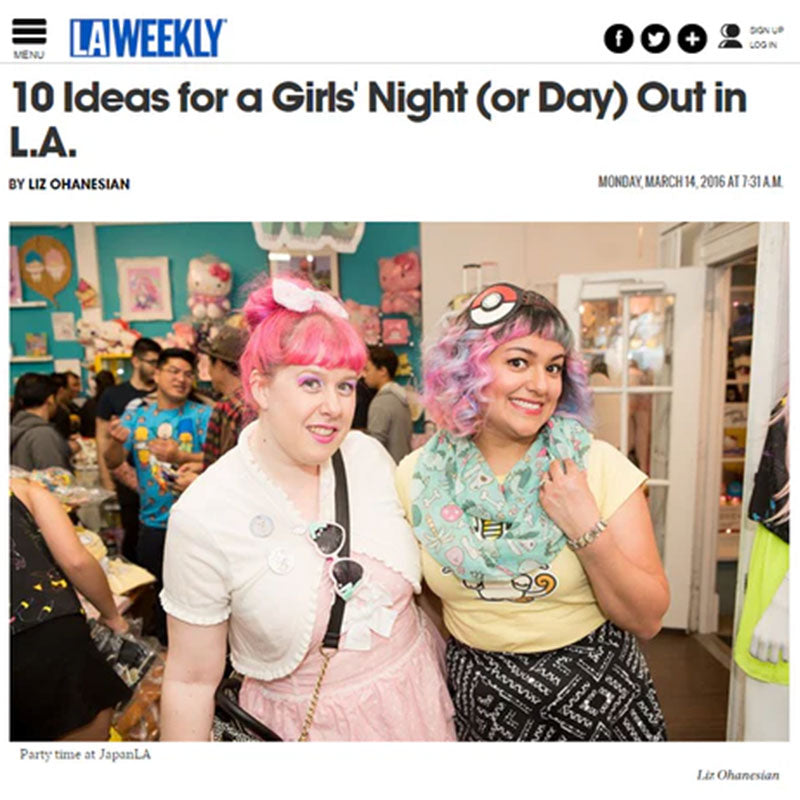LA Weekly - 10 Ideas for a Girls Night Out (or Day) Out in L.A. – JapanLA